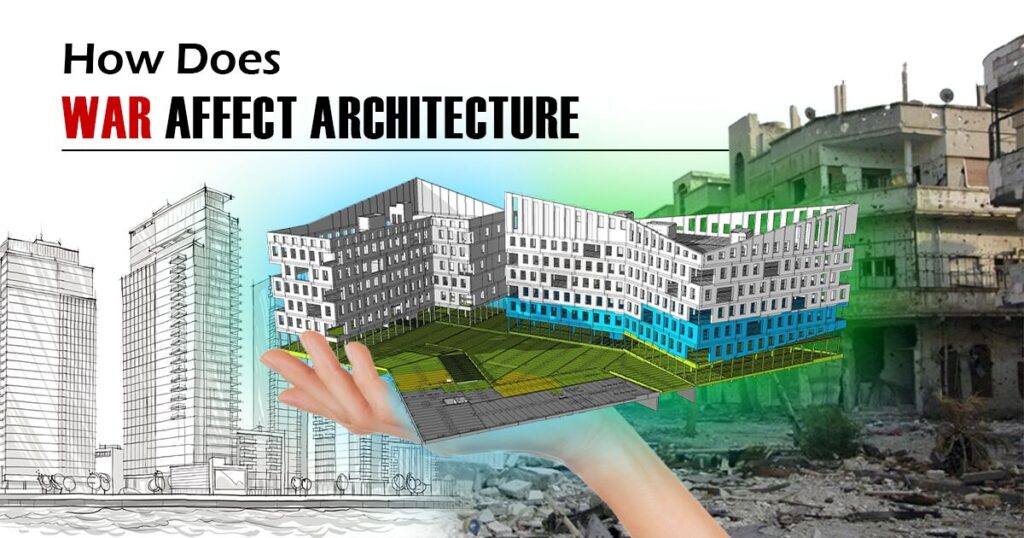 The Impact of War on Architecture | ArchUp